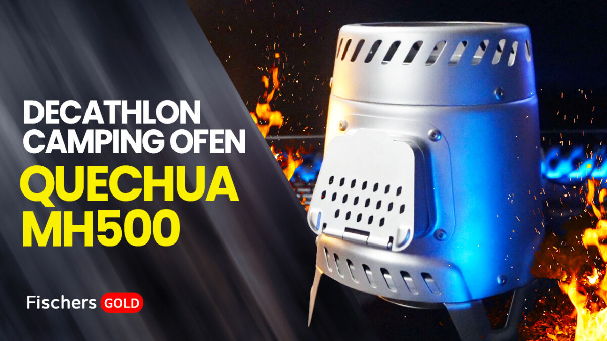 Outdoor Camping Ofen – Der Decathlon / Quechua MH500 - Fischers Gold
